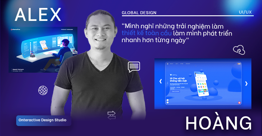 Alex Hoàng - Nhà thiết kế toàn cầu, quan trọng hơn một mức thu nhập hấp ...