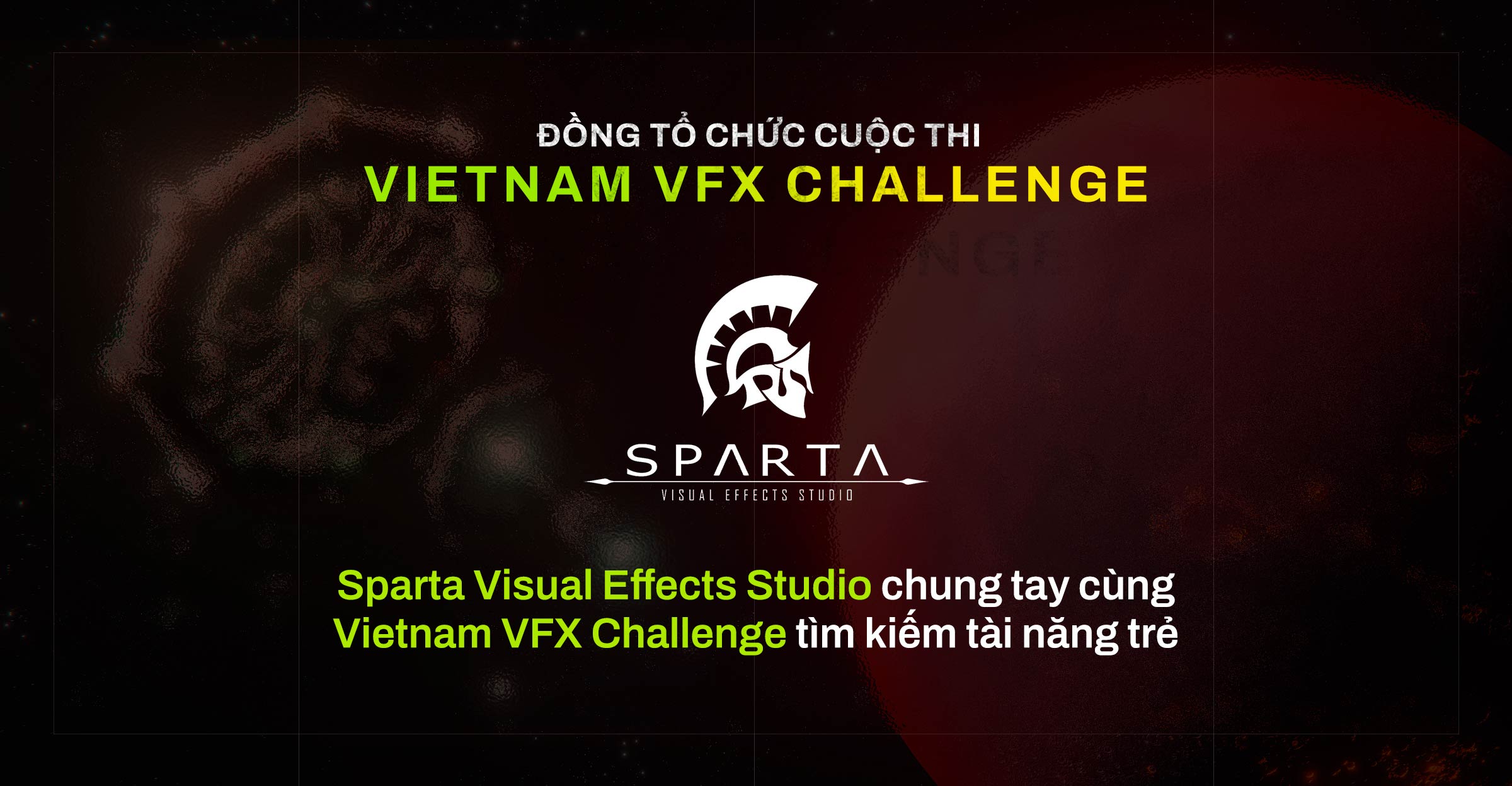 Sparta Visual Effects Studio chung tay cùng Vietnam VFX Challenge tìm kiếm tài năng trẻ • RGB