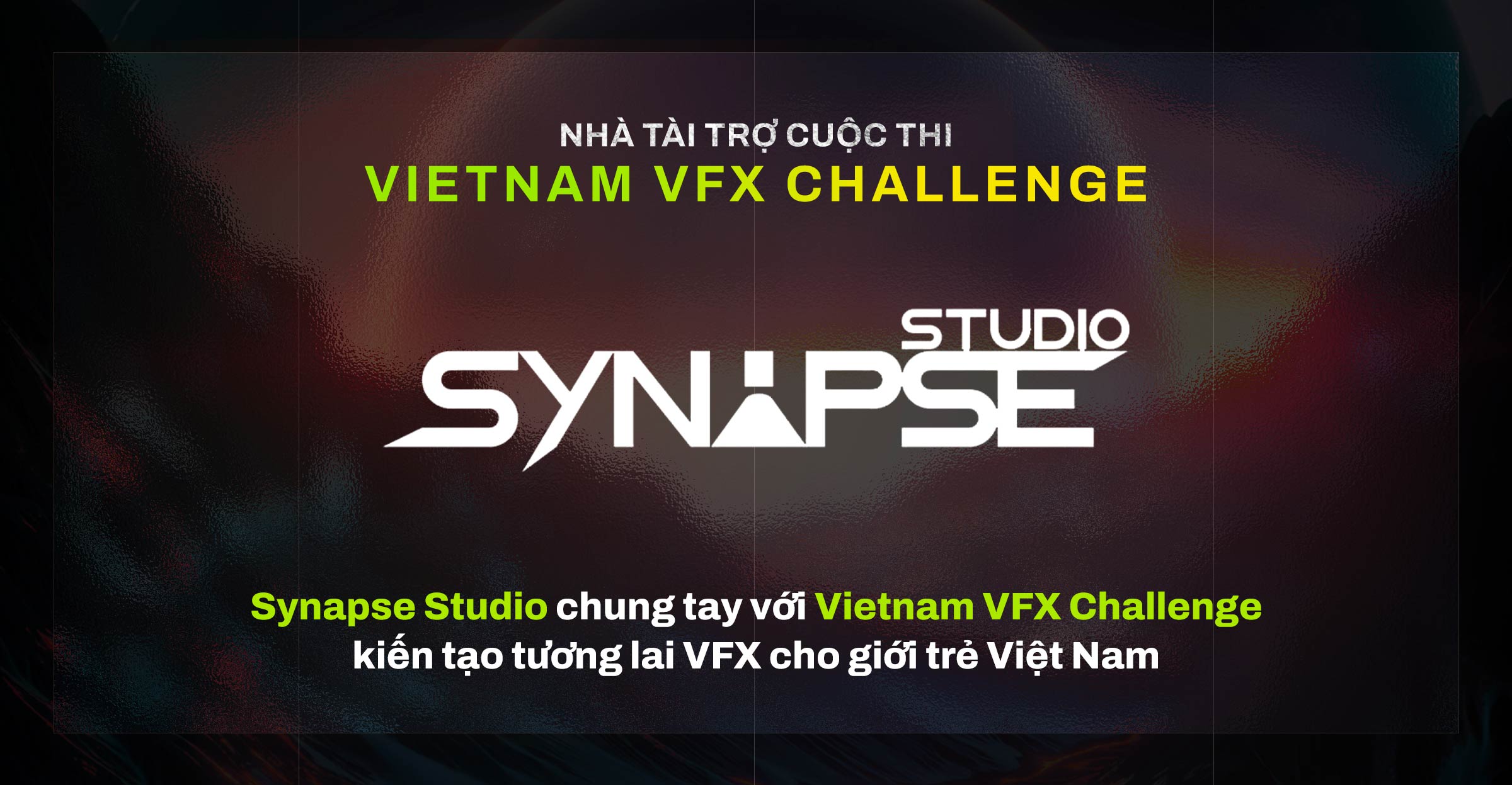 Synapse Studio chung tay với Vietnam VFX Challenge kiến tạo tương lai VFX cho giới trẻ Việt Nam ...